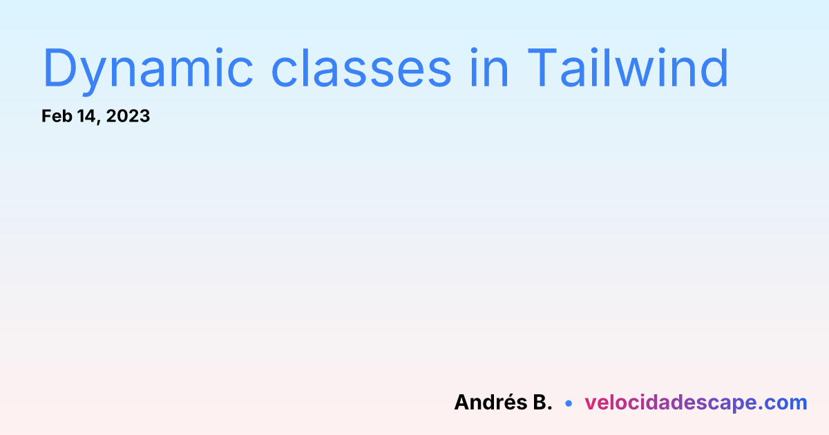 Dynamic classes in Tailwind